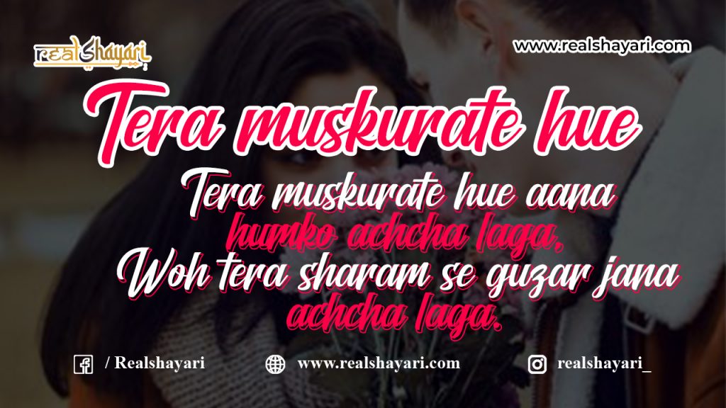 Tera muskurate hue | Real Shayari